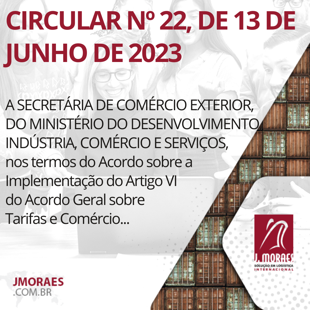 CIRCULAR Nº 22, DE 13 DE JUNHO DE 2023 - J. Moraes