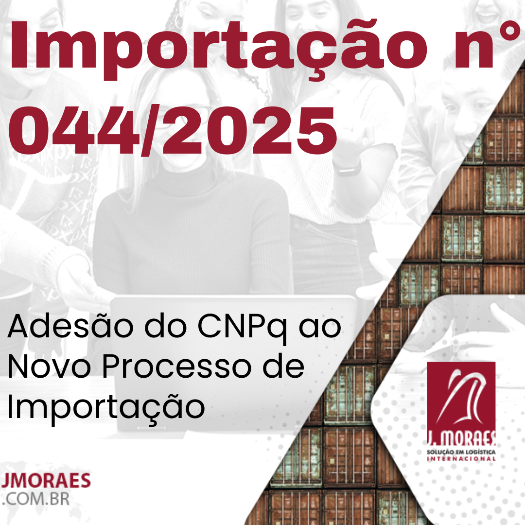 Importação n° 044/2025 - J. Moraes