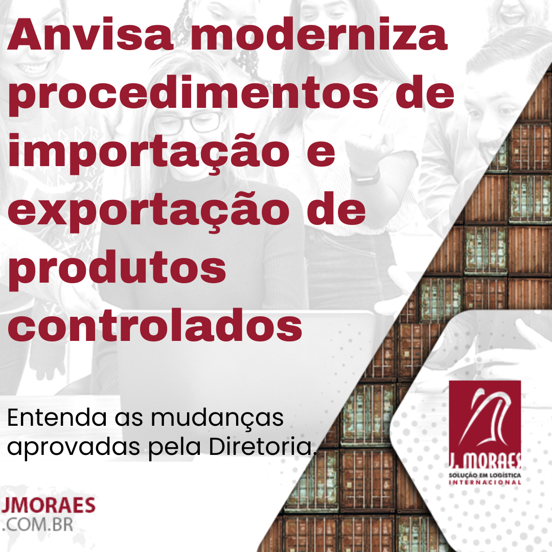Anvisa moderniza procedimentos de importação e exportação de produtos ...